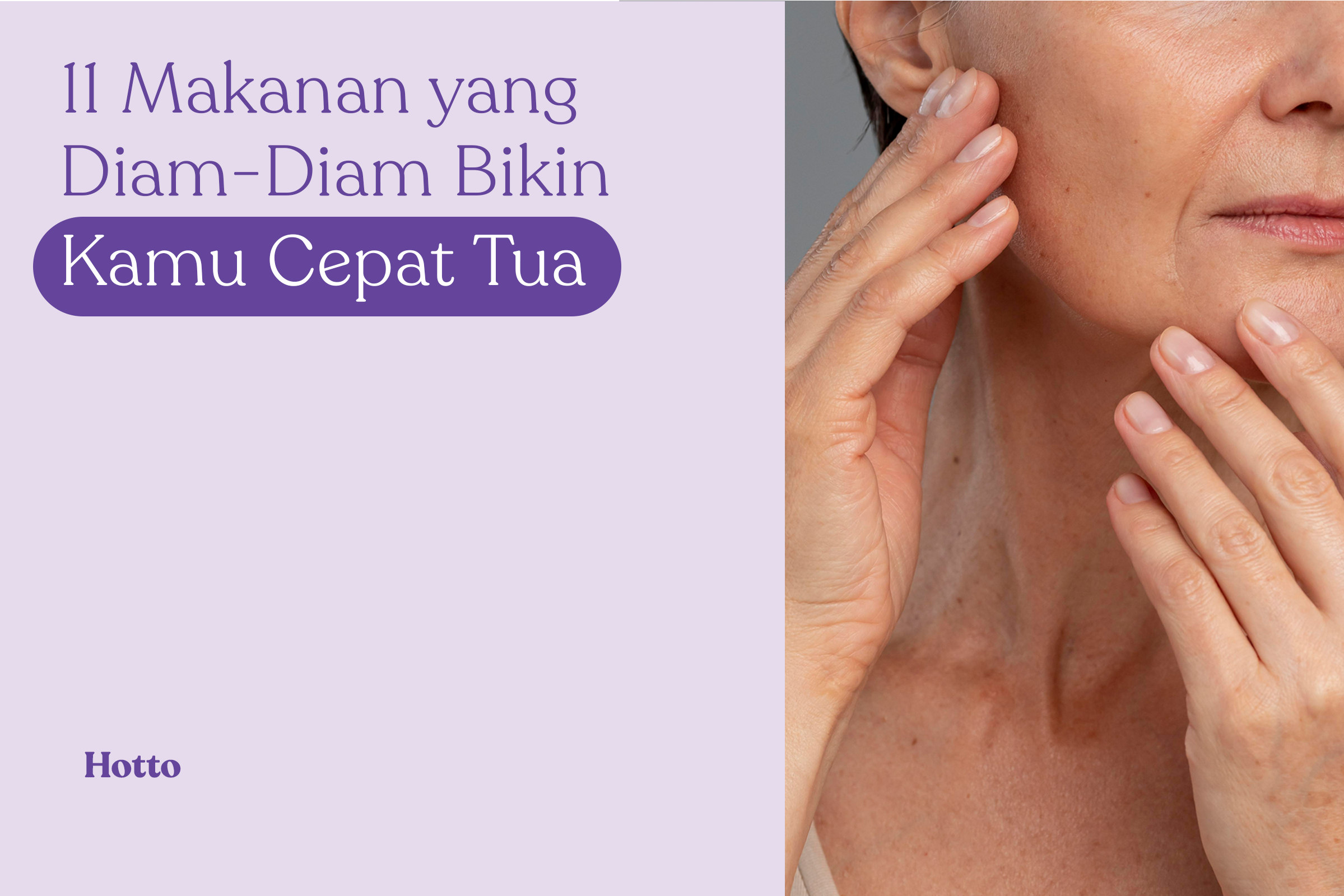 11 Makanan Yang Bisa Membuat Cepat Tua Dan Kenapa?
