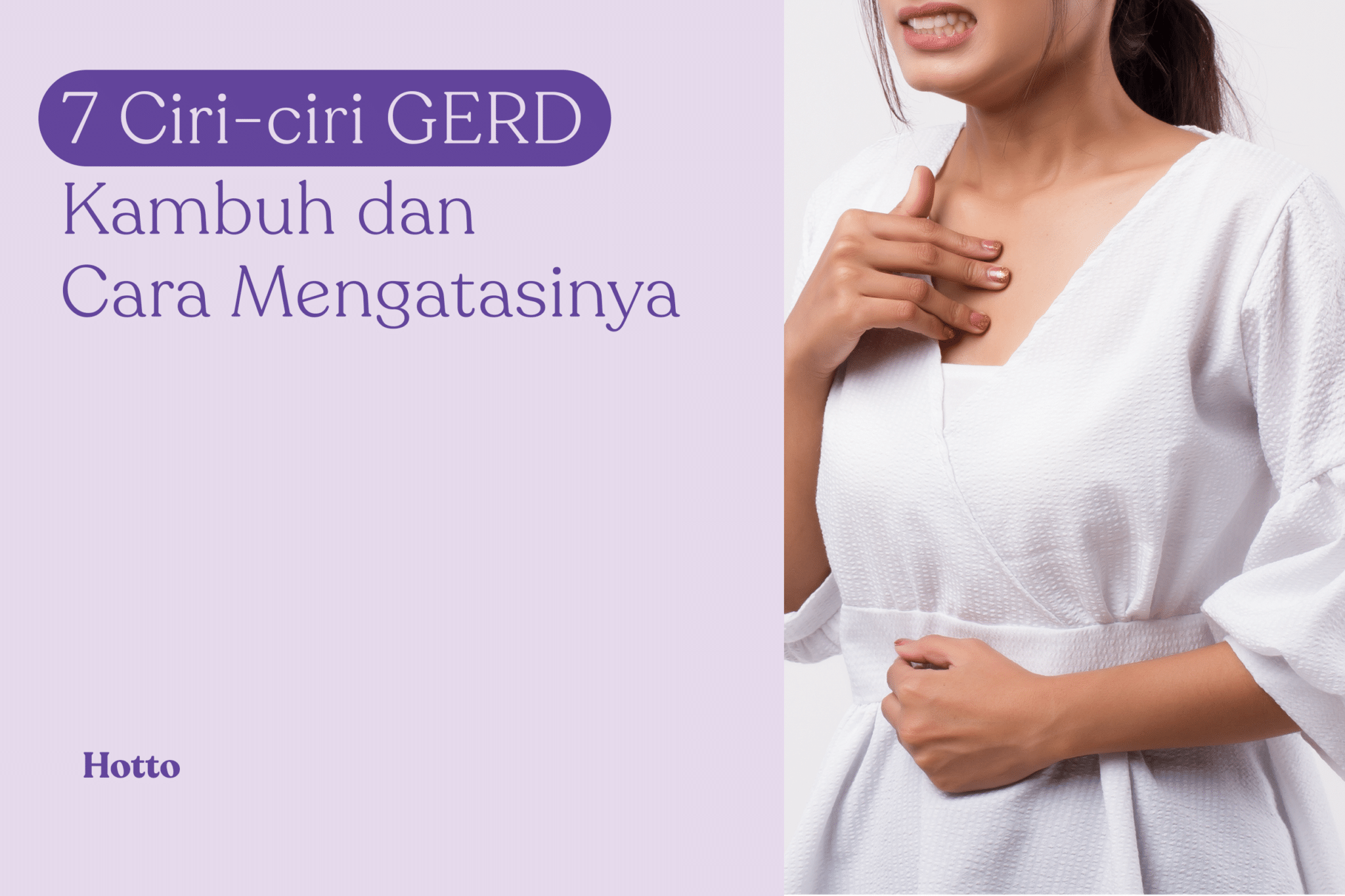 Ciri-ciri GERD Kambuh Dan Cara Mengobatinya
