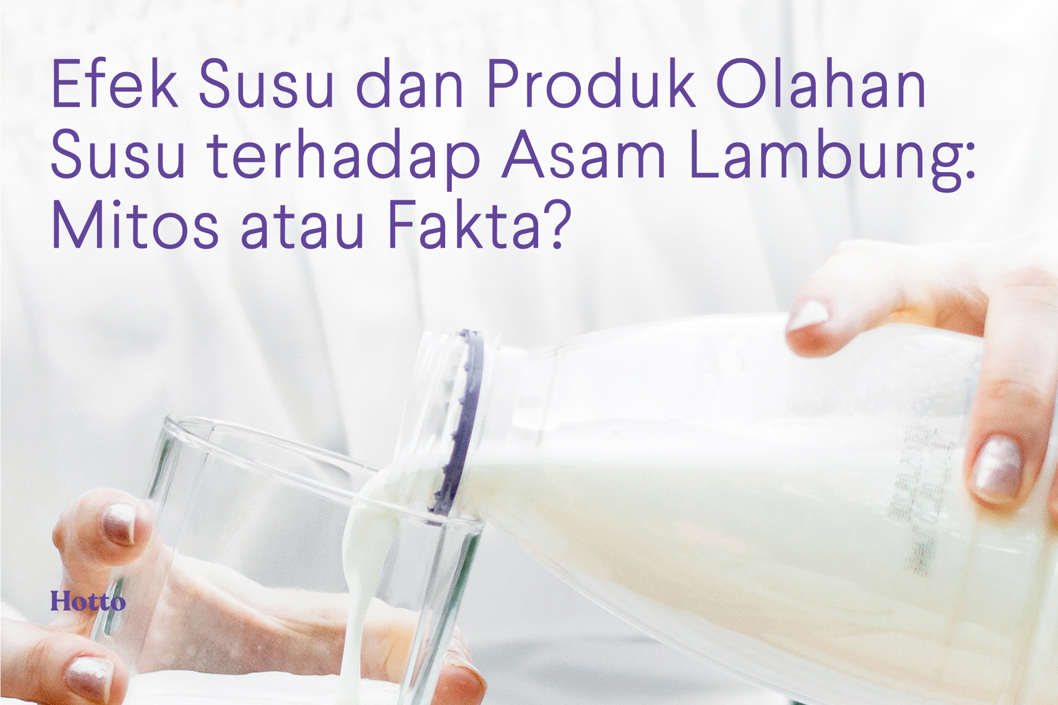 Mitos Atau Fakta: Apakah Susu Bisa Menetralisir Asam Lambung