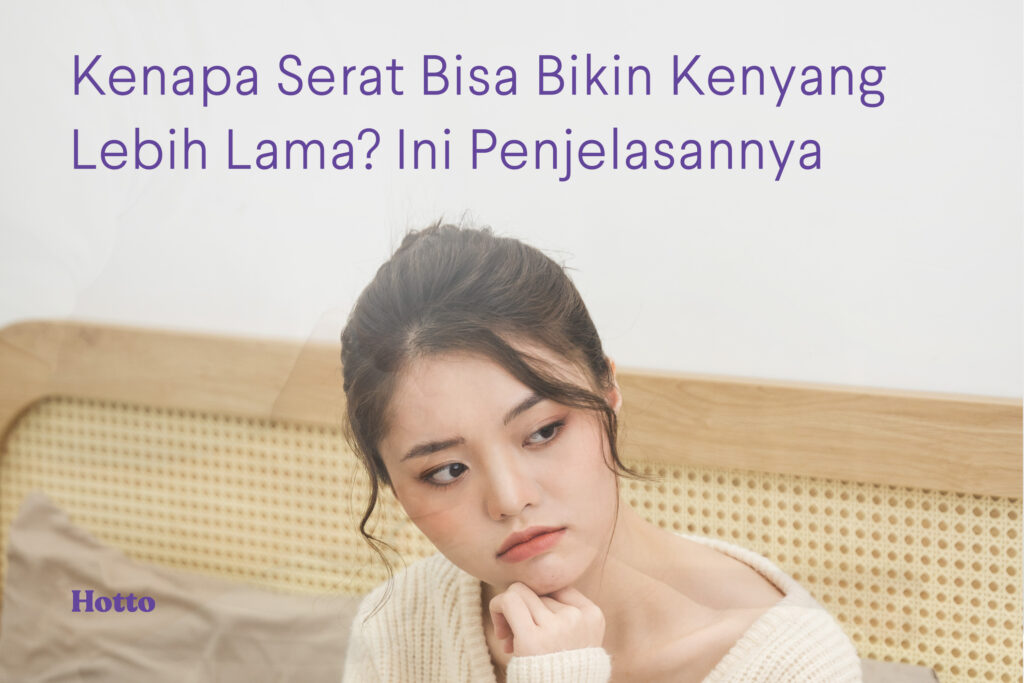 Pengertian Serat Dan Cara Membuat Perut Kenyang Lebih Lama