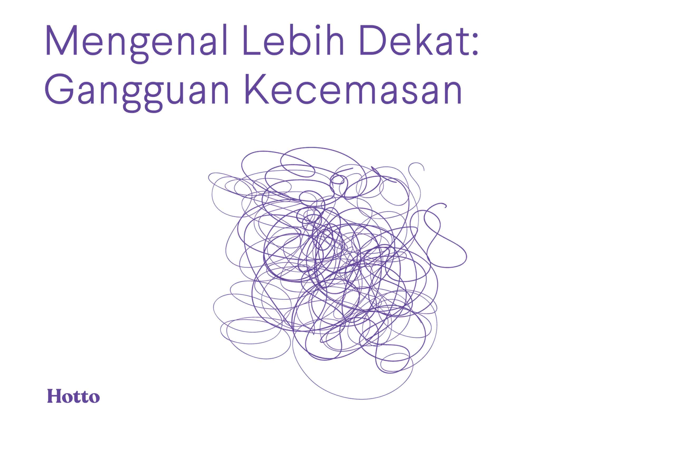 Gangguan Kecemasan: Pengertian Dan Cara Mengatasinya