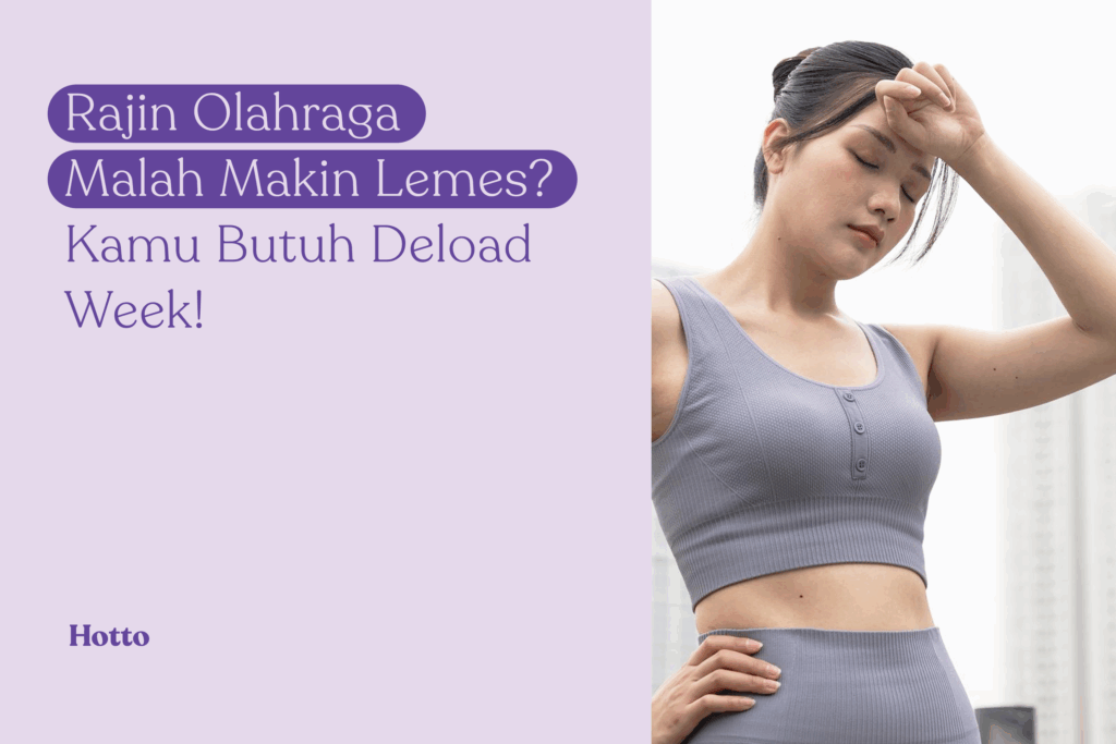 Deload Week: Pengertian, Manfaat Dan Nutrisi Yang Penting